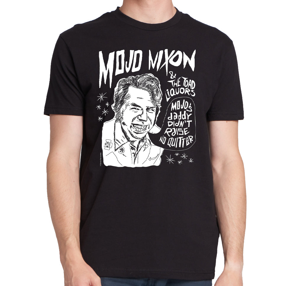 Mojo Nixon & the Toadliquors - "Mojo's Daddy Didn't Raise No Quitter ...